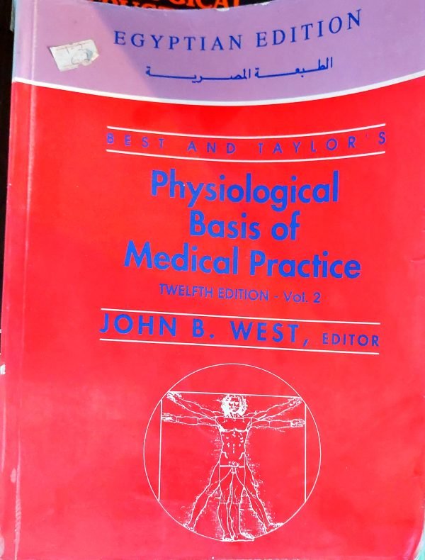 Physiological Basis of Medical practice TWELFTH EDITION Vol. 2 – Nesraf